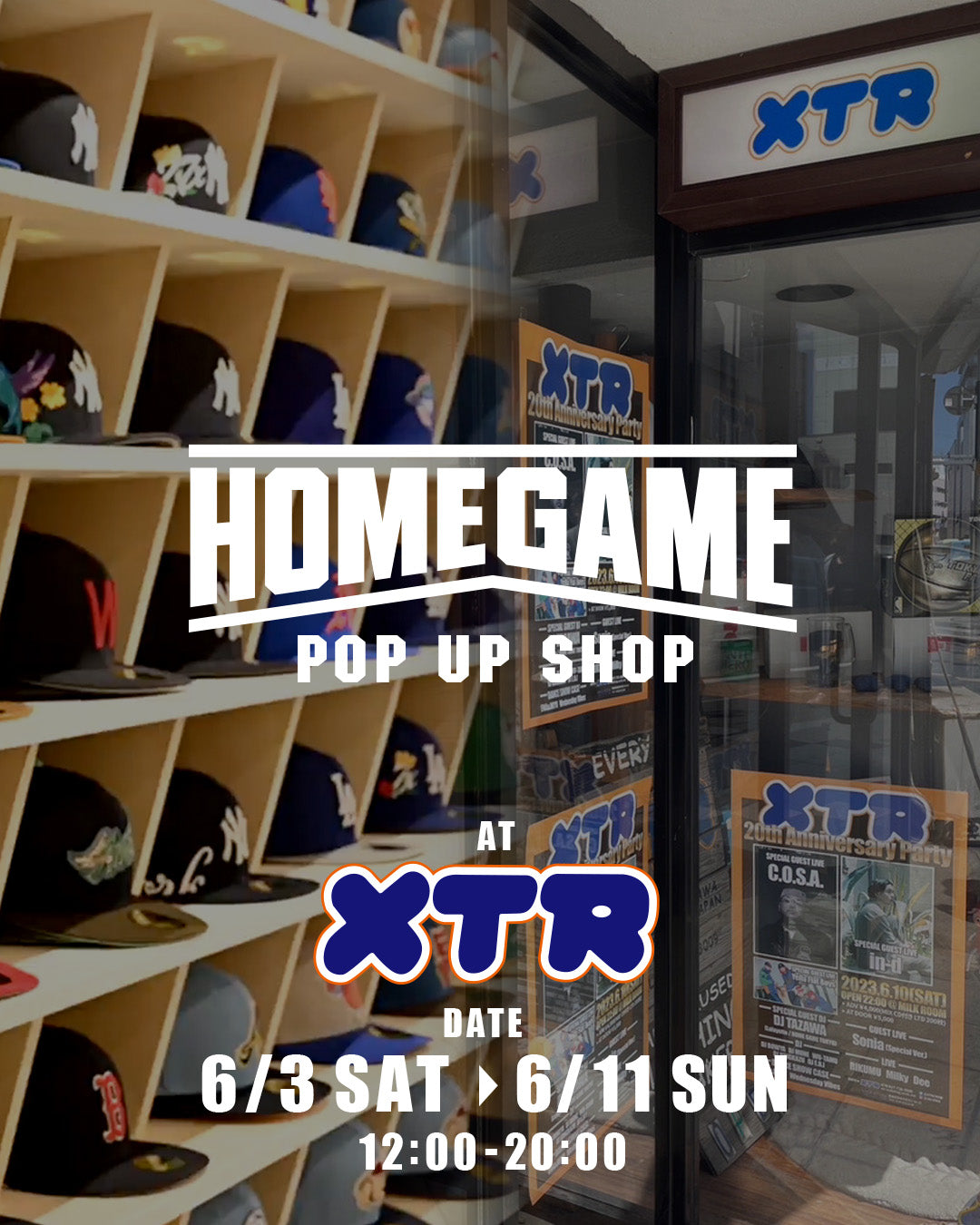 6.3(SAT) – 6.11(SUN)HOME GAME pop up shop at XTR – HOMEGAME TOKYO